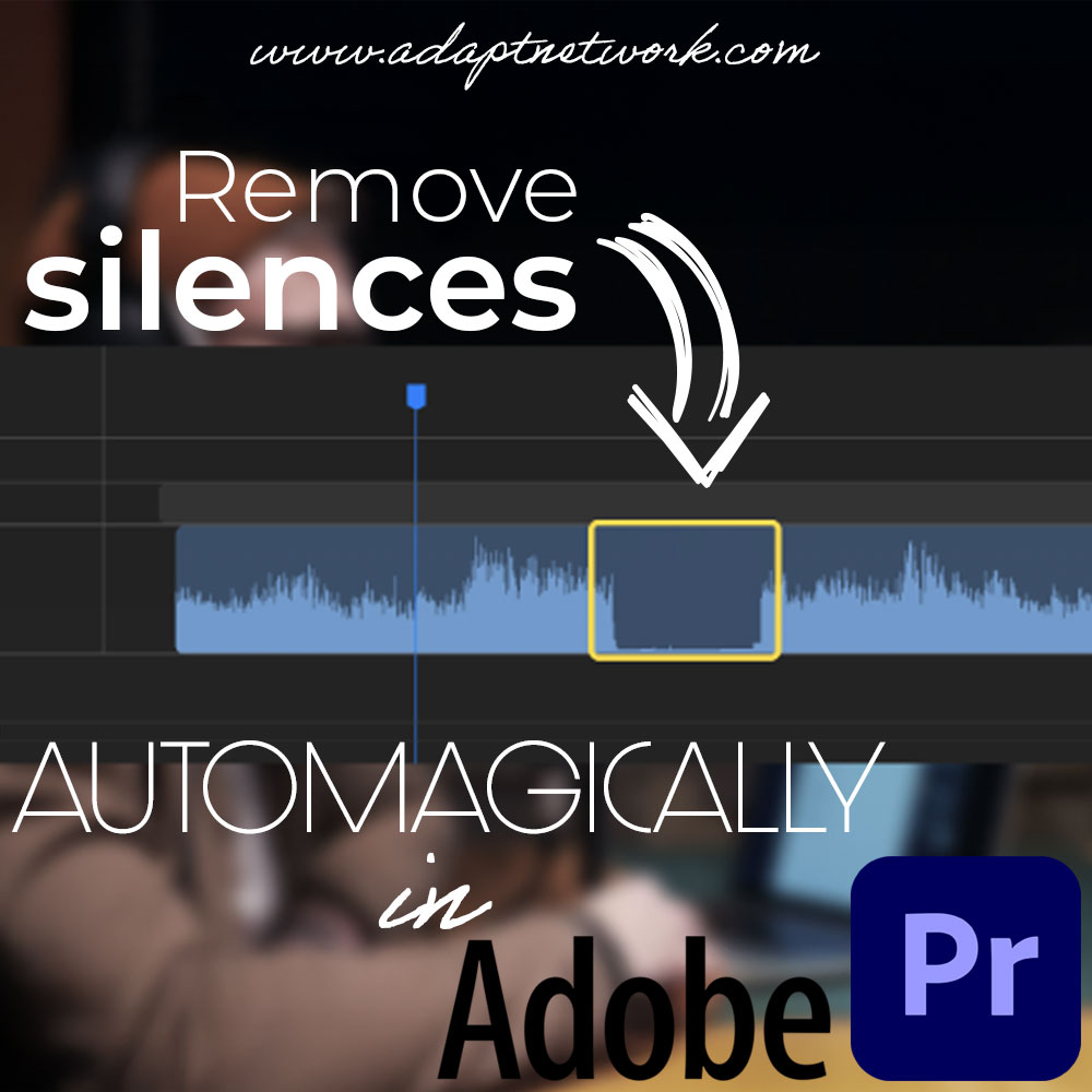 How To ‘automagically Remove Silences In Adobe Premiere Pro