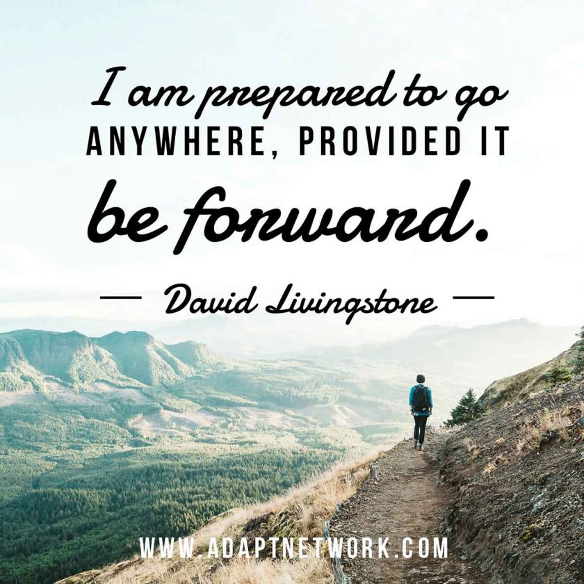 "I am prepared to go anywhere, provided it be forward." - Inspirational ...