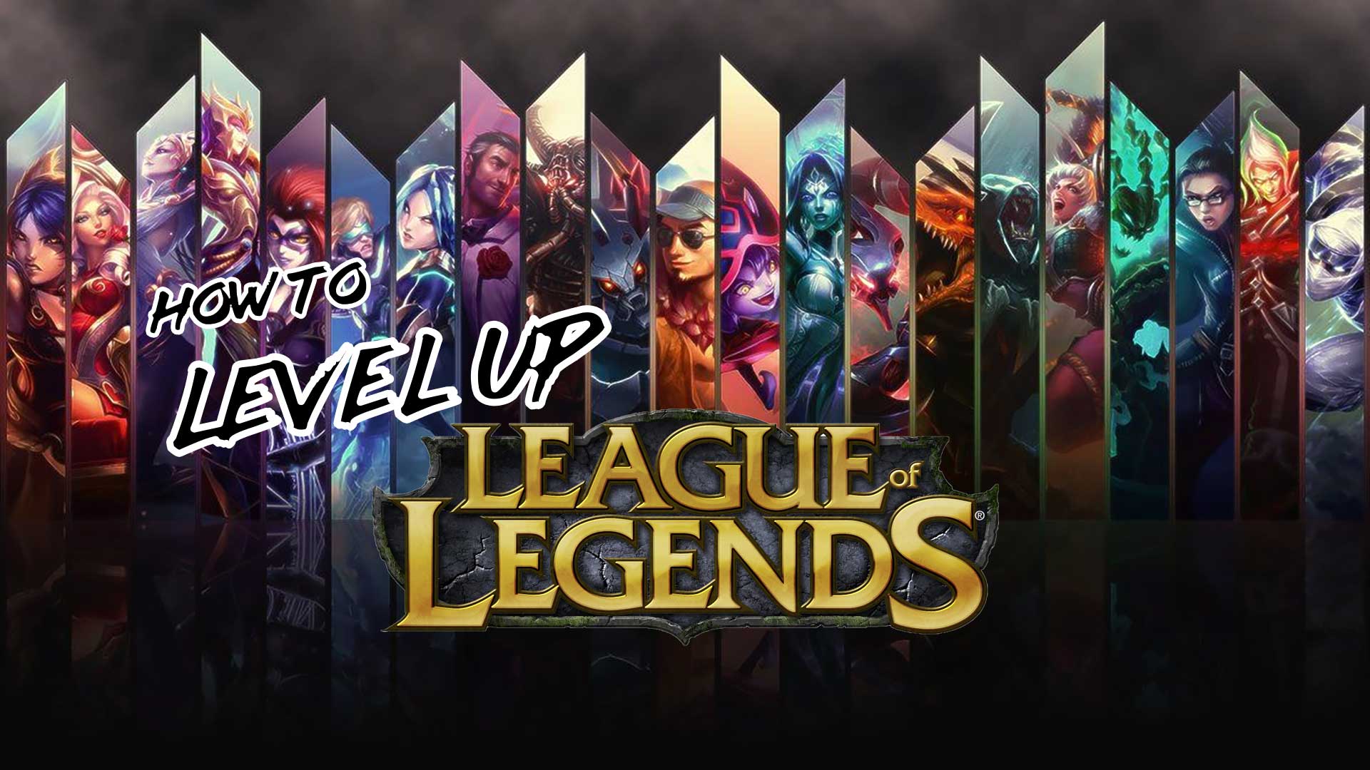 Best ways to level up in League of Legends