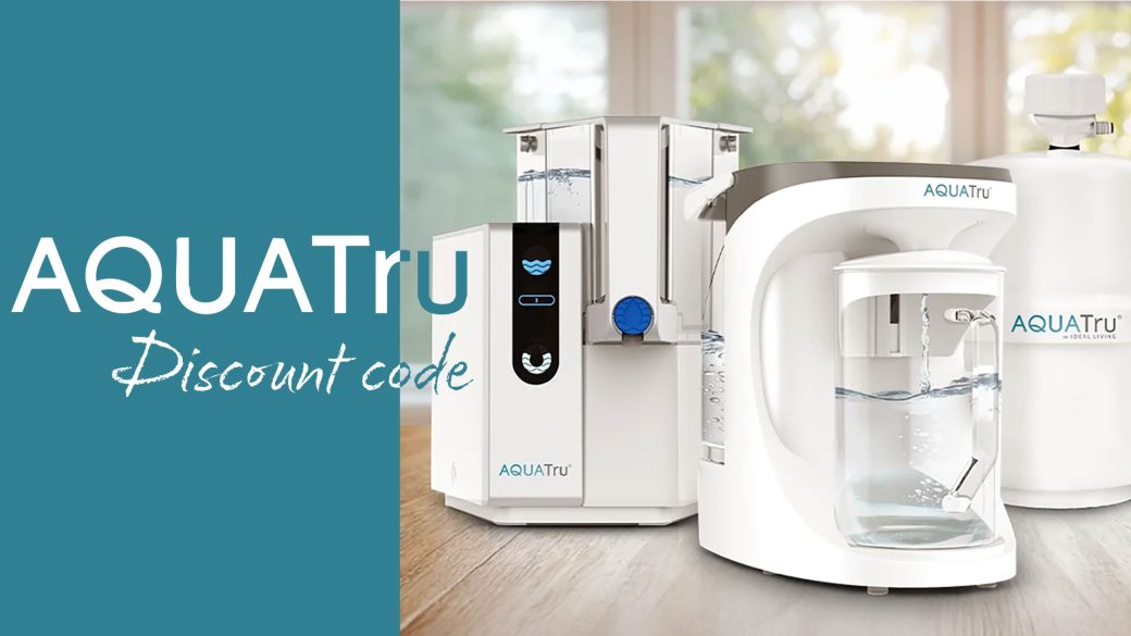 AquaTru discount code | Get 25% OFF AquaTru water purifiers